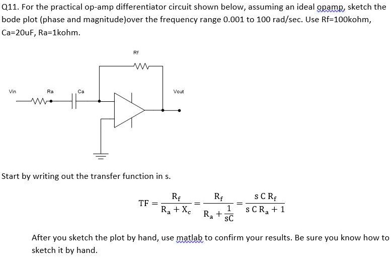 Solved Q11 For The Practical Op Amp Differentiator Circuit Shown
