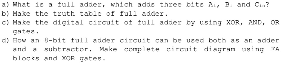 [GET ANSWER] plz solve asap show all work a what is a full adder which adds three bits ai bi and ...