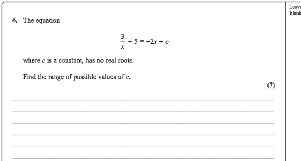 leave blank the equation 3 5 r c where is constant has no real roots ...
