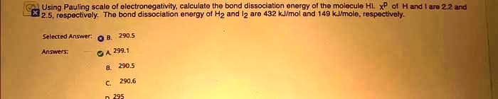 Using Pauling scale of electronegativity, calculate the bond ...