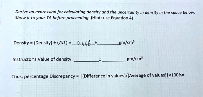 Derive an expression for calculating density and the uncertainty in ...