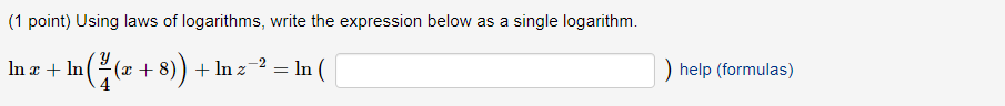 SOLVED: (1 point) Using laws of logarithms, write the expression below ...