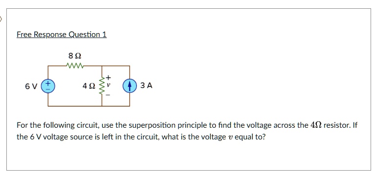 SOLVED: Free Response Question 1 892 49 For the following circuit,use the superposition ...