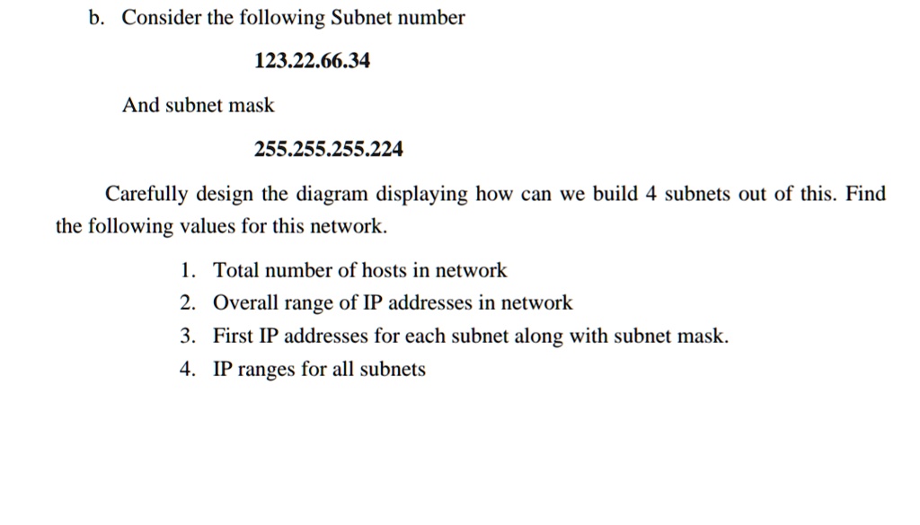 SOLVED: 'Computer Networks ! b. Consider the following Subnet number ...