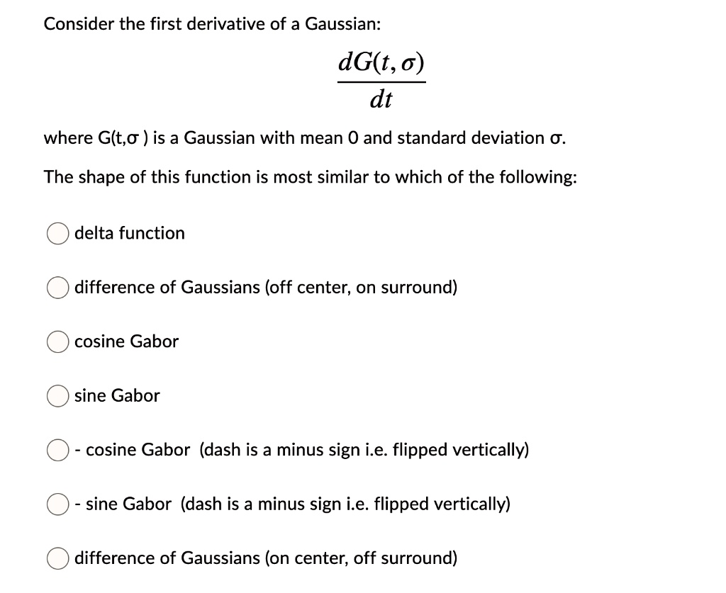 Consider the first derivative of a Gaussian: (dG(t, σ))/(dt) where G(t ...