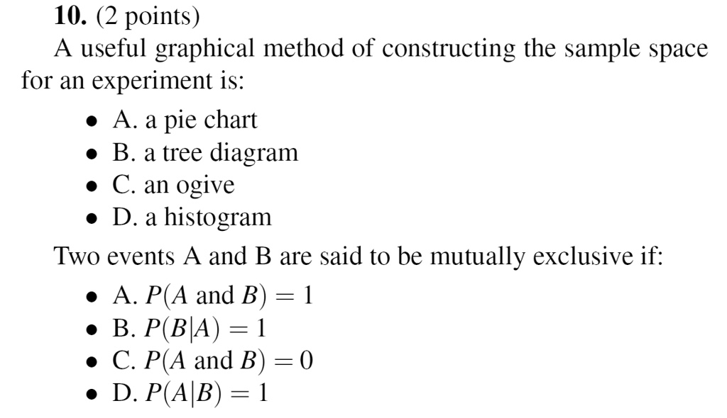 10 2 points useful graphical method of constructing the sample space for an experiment is a a ...
