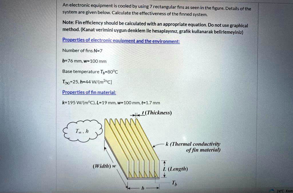 SOLVED: An electronic equipment is cooled by using rectangular fins, as ...