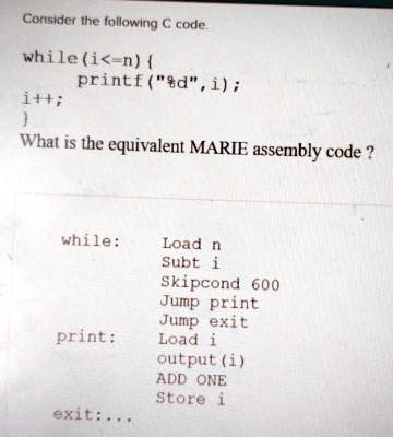 SOLVED: Consider the following C code: while (i)
