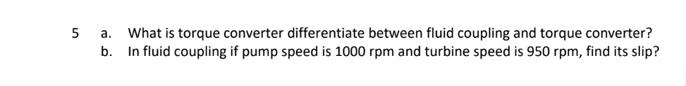 SOLVED: clear handwriting must What is torque converter differentiate ...
