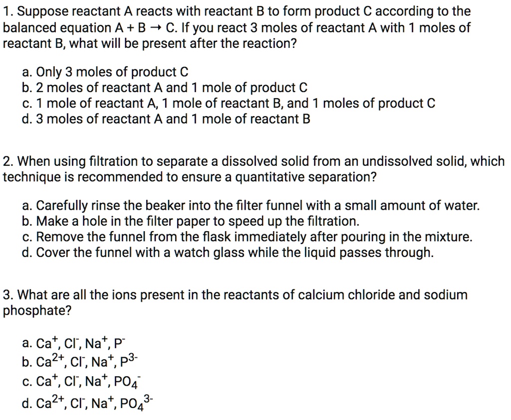Suppose Reactant A Reacts With Reactant B To Form Product C According