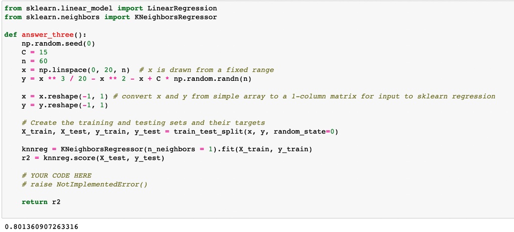 Fit A K Nn Regression Model With The Training Data And Return The R2 Value On The Testing Data 2093