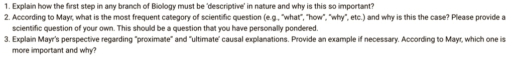 SOLVED: Explain how the first step in any branch of Biology must be ...