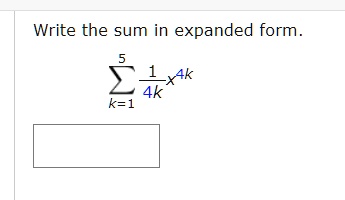 SOLVED:Write the sum in expanded form. 4x4k
