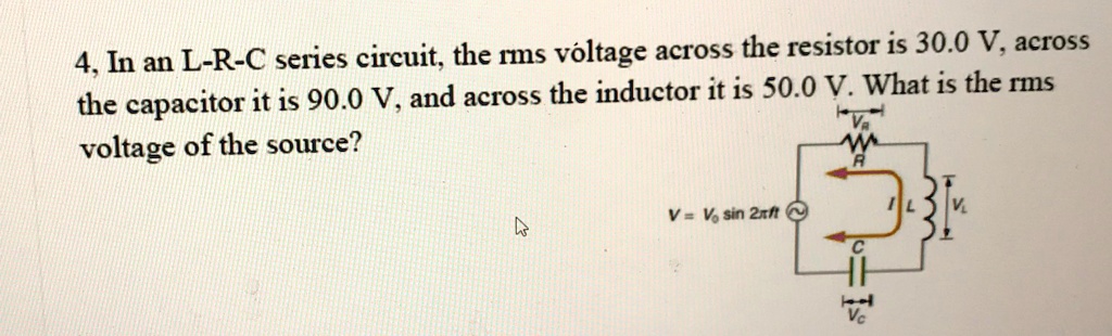 SOLVED: In an L-R-C series circuit, the voltage across the resistor is 30.0 V, across the ...