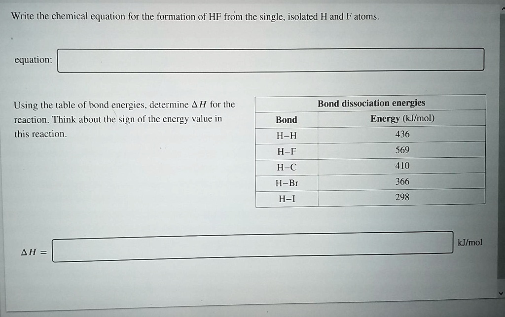 SOLVED: Write the chemical equation for the formation of HF from the ...