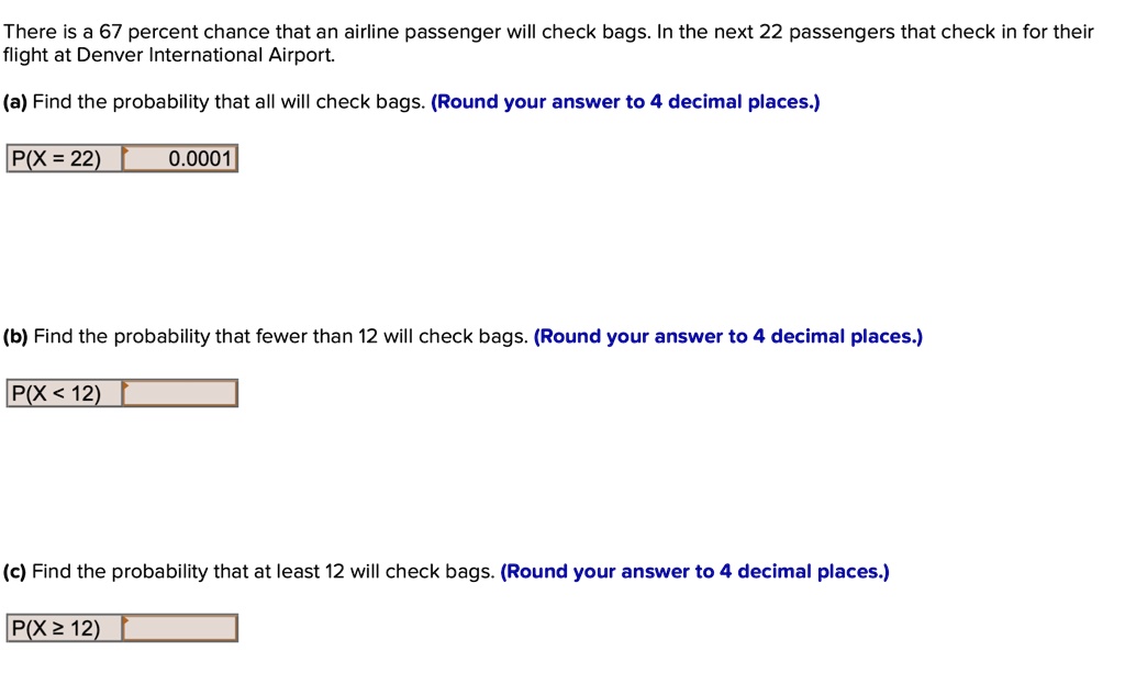 SOLVED: There is a 67 percent chance that an airline passenger will ...