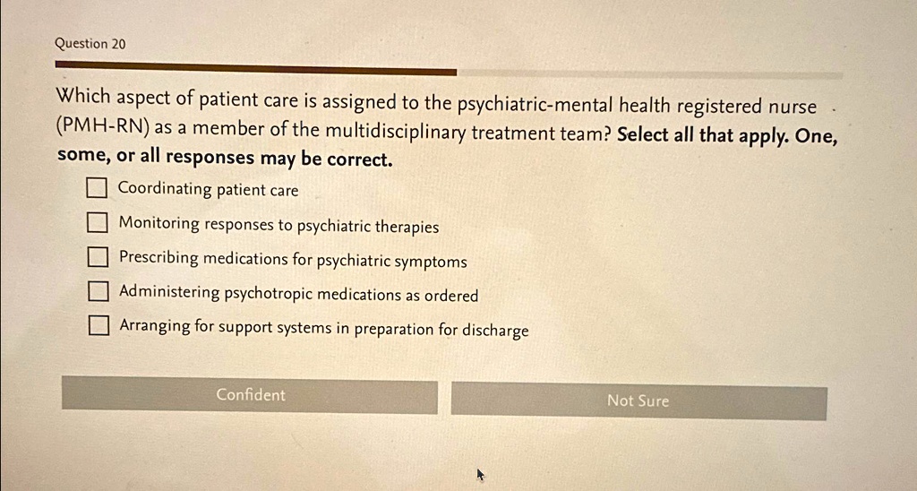 SOLVED: Question 20 Which aspect of patient care is assigned to the ...