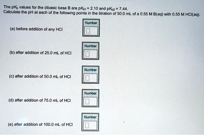 The pKb values for the dibasic base B are pKb1 = 2.10 and pKb2 = 7.44 ...
