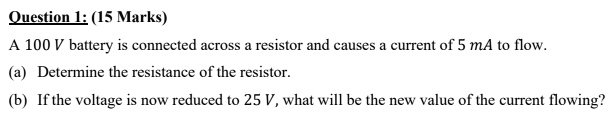 SOLVED: Ouestion 1: (15 Marks) A 100 V battery is connected across a ... SOLVED: Ouestion 1: (15 Marks) A 100 V battery is connected across a ...
