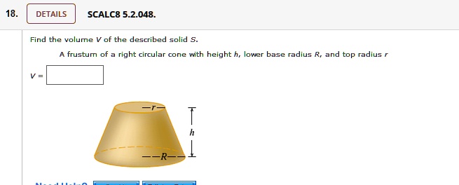 SOLVED: DETAILS SCALC8 5.2.048_ Find the volume of the described solid ...