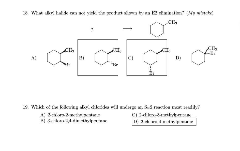 18 what alkyl halide can not yield the product shown by an e2 ...