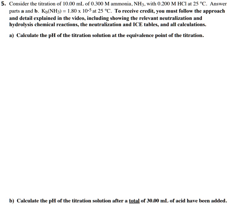 SOLVED: Consider the titration of 10.00 mL of 0.300 M ammonia NH; with 0.200 M HCI at 25 'C ...