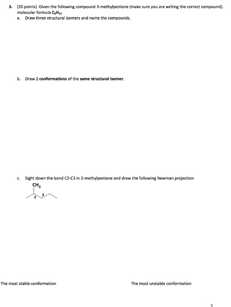 SOLVED: Given the following compound 3-methylpentane (make sure you are writing the correct ...