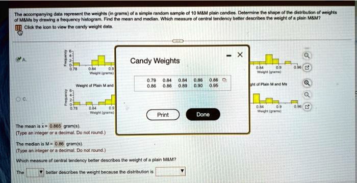 SOLVED: The accompanying data represent the weights in grams of a simple random sample of 10 M M ...