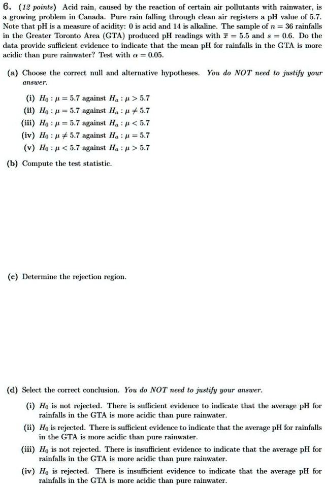 SOLVED: Acid rain, caused by the reaction of certain air pollutants ...