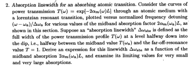Solved 2 Absorption Linewidth For An Absorbing Atomic Transition