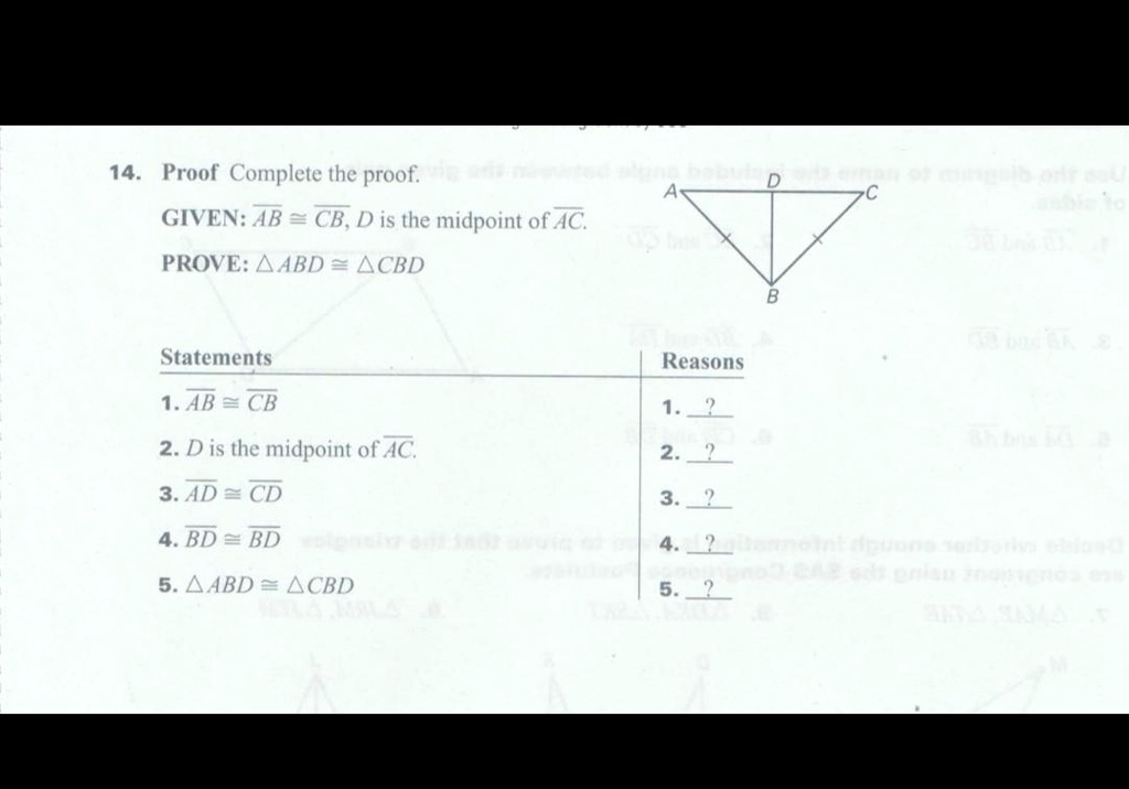 14 proof complete the proof given ab cb d is the midpoint of ac prove aabd acbd statements ...