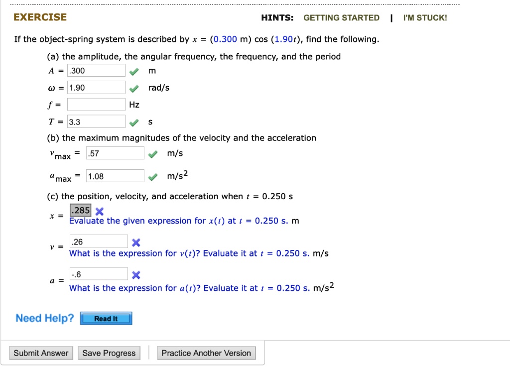 SOLVED: HINTS: GETTING STARTED T"M STUCKI If the object-spring system is described by x = (0.300 ...