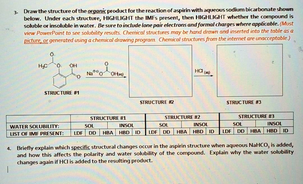 SOLVED: Draw the structure of the organic product for the reaction of aspirin with aqueous ...