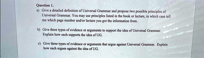 Question 1. a) Give a detailed definition of Universal Grammar and ...