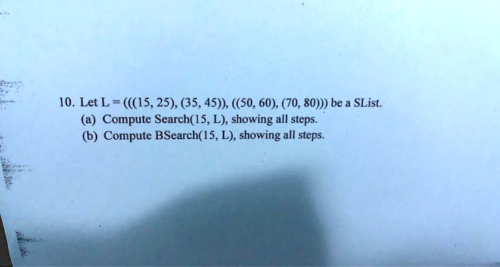 Solved Let L 15 25 35 45 50 60 70 80 Be An Slist Compute Search15 L 