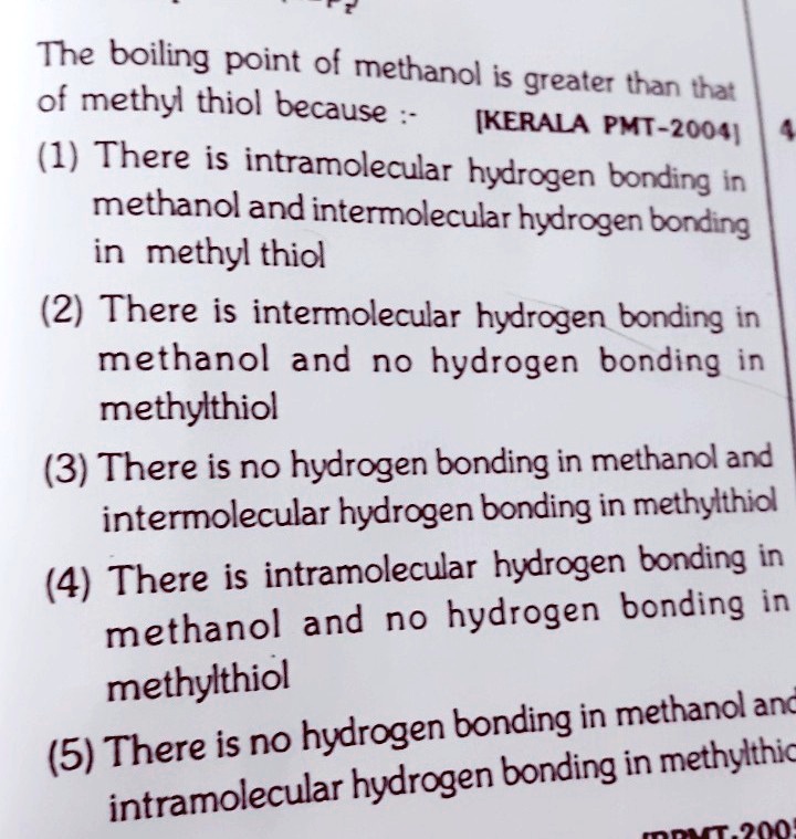 The boiling point of methanol is greater than that of methyl thiol ...