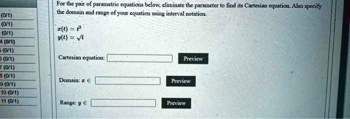 SOLVED: For the pair of parametric equations below: eliminate the ...