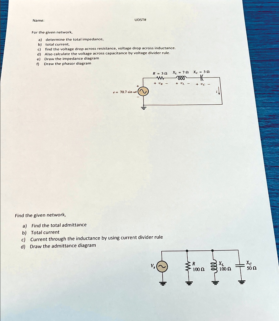 Name: UDST# For the given network: a) Determine the total impedance. b) Calculate the total ...