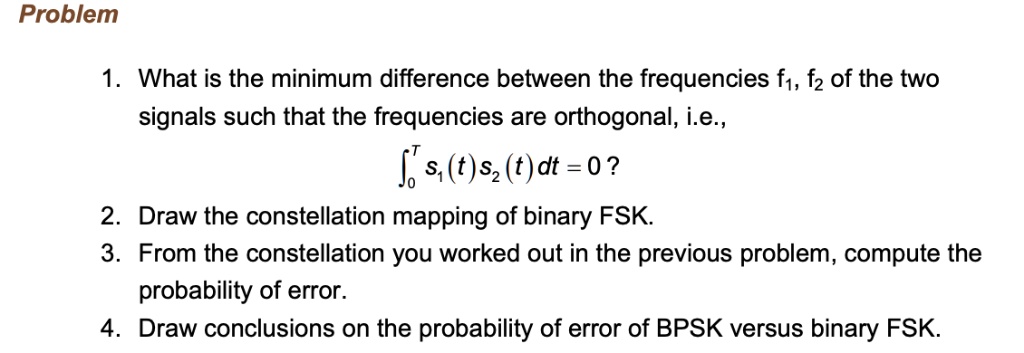 SOLVED: 1. What is the minimum difference between the frequencies f1 ...