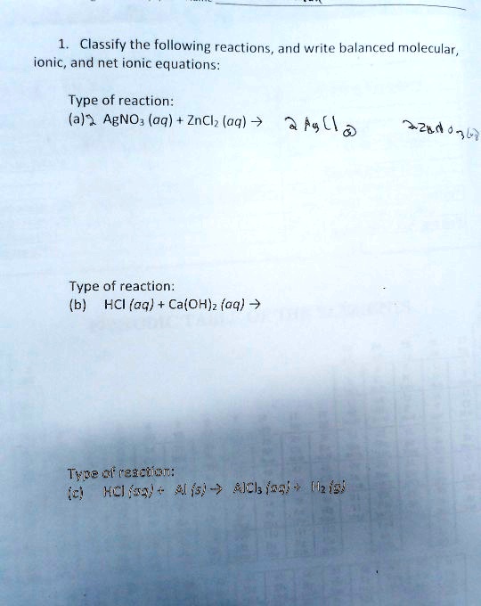 classify the following reactions and write balanced molecular ionic and net ionic equations type ...