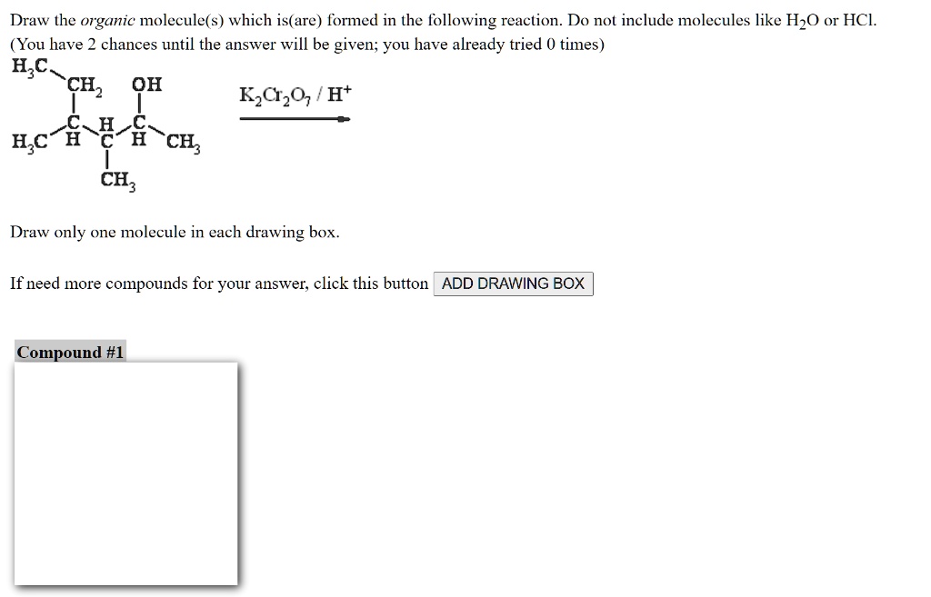 Draw the organic molecule(s) which is(are) formed in the following ...