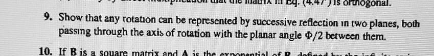 SOLVED: 1-4.471sorthogonal 9. Show that any rotation can be represented ...