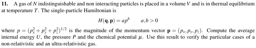 SOLVED: A gas of N indistinguishable and non-interacting particles is ...