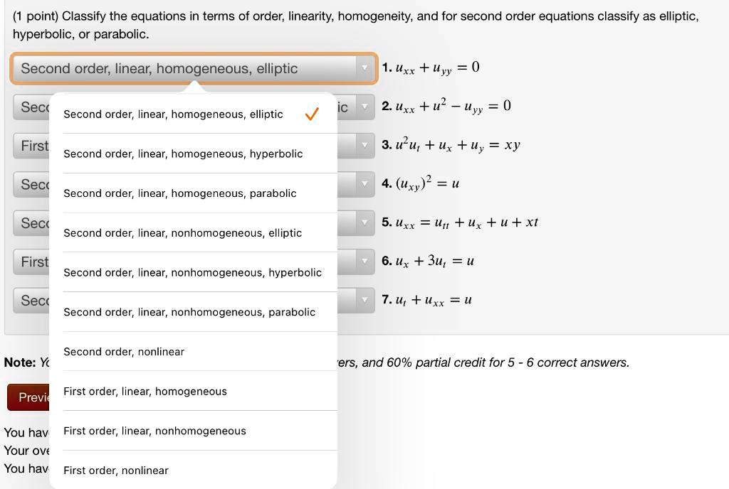 Solved Classify The Equations In Terms Of Order Linearity Homogeneity And For Second Order