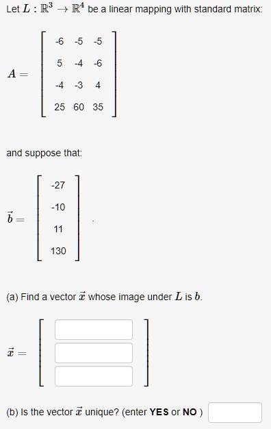 SOLVED: Let L : R3 Rt be linear mapping with standard matrix: -6 5 5 -4 -6 A = 3 25 35 and ...
