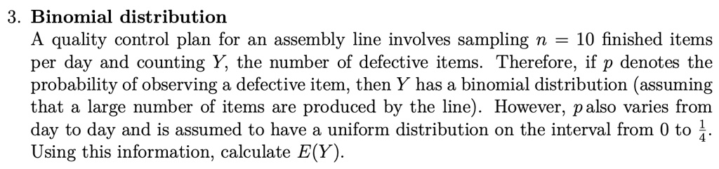 SOLVED: 3. Binomial distribution: A quality control plan for an ...