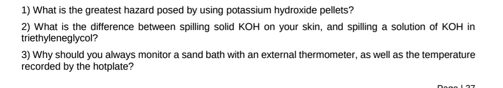 1) What is the greatest hazard posed by using potassium hydroxide ...