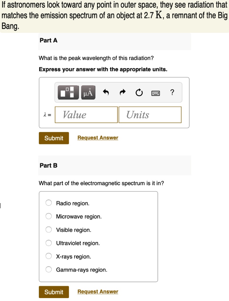 if astronomers look toward any point in outer space they see radiation ...