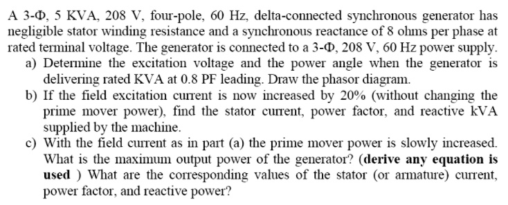 SOLVED: A 3.5 kVA, 208 V, four-pole, 60 Hz, delta-connected synchronous ...