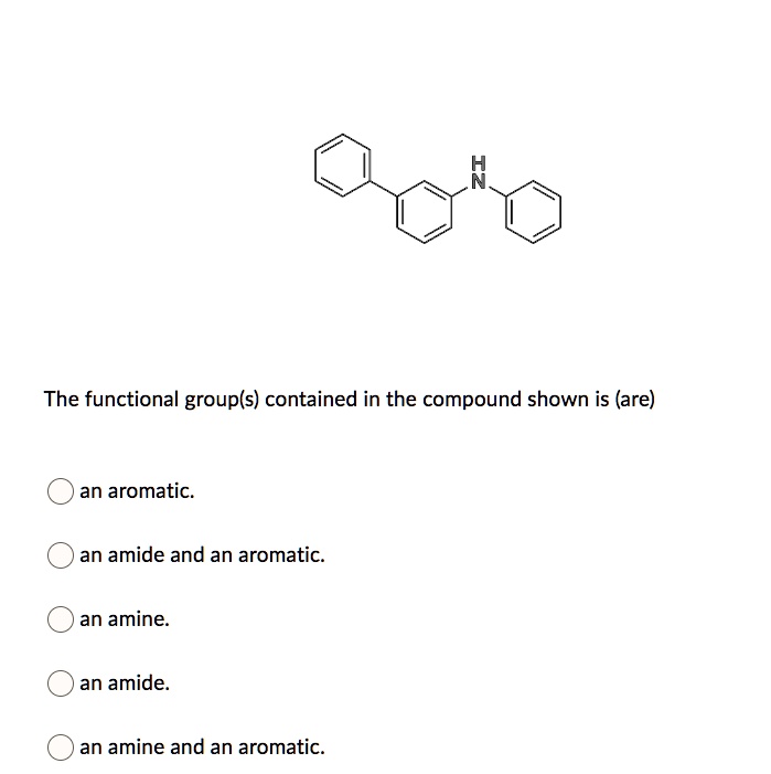 SOLVED: The functional group(s) contained in the compound shown is (are ...